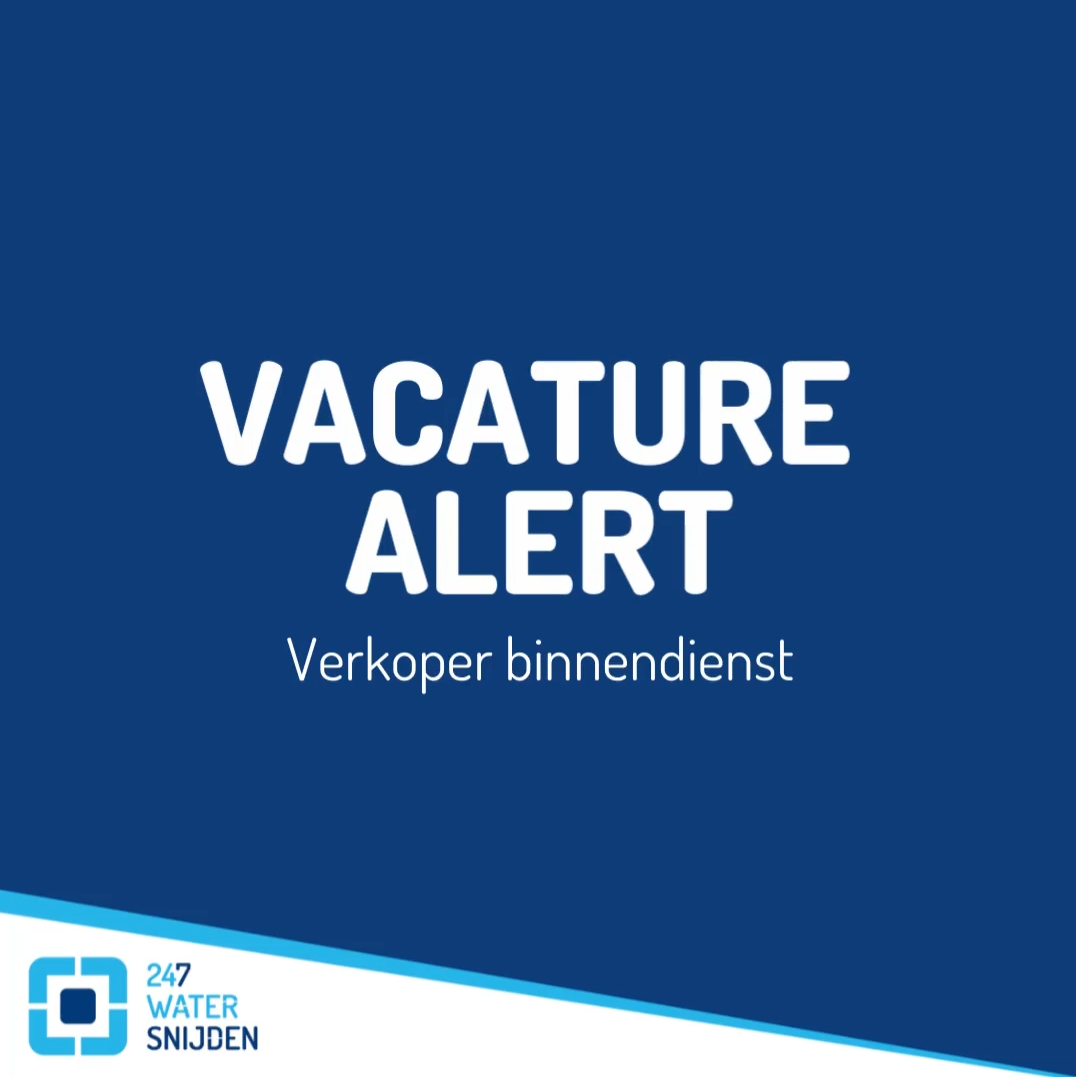 Vacature-alert: Verkoper binnendienst - 247Watersnijden